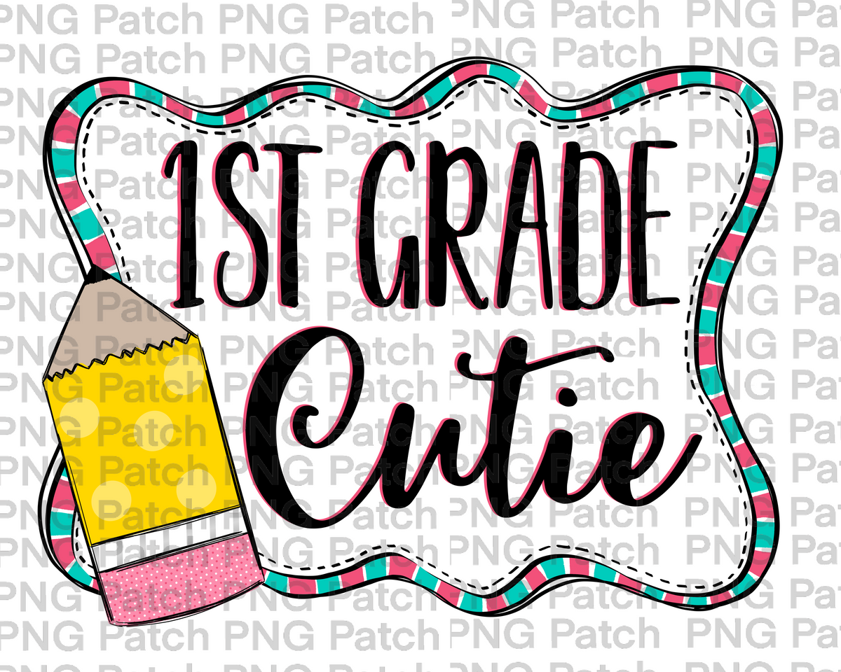 School, 1st Grade Cutie, Frame with Pencil, Back to School PNG File, M ...